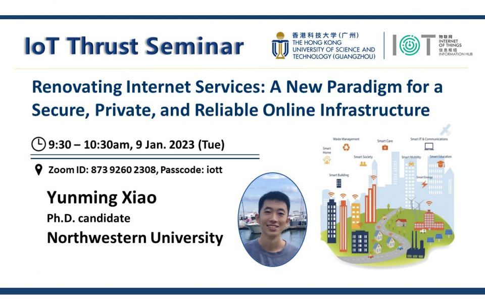 IoT Thrust Seminar | Renovating Internet Services: A New Paradigm for a Secure, Private, and ...